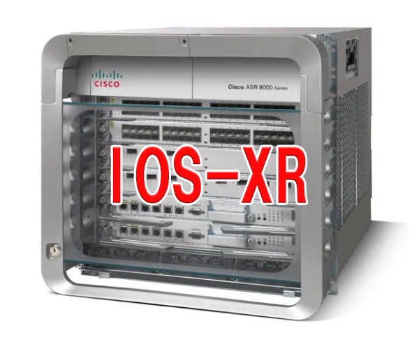 Cisco IOS XRの特徴 - インフラエンジニアのメモ帳